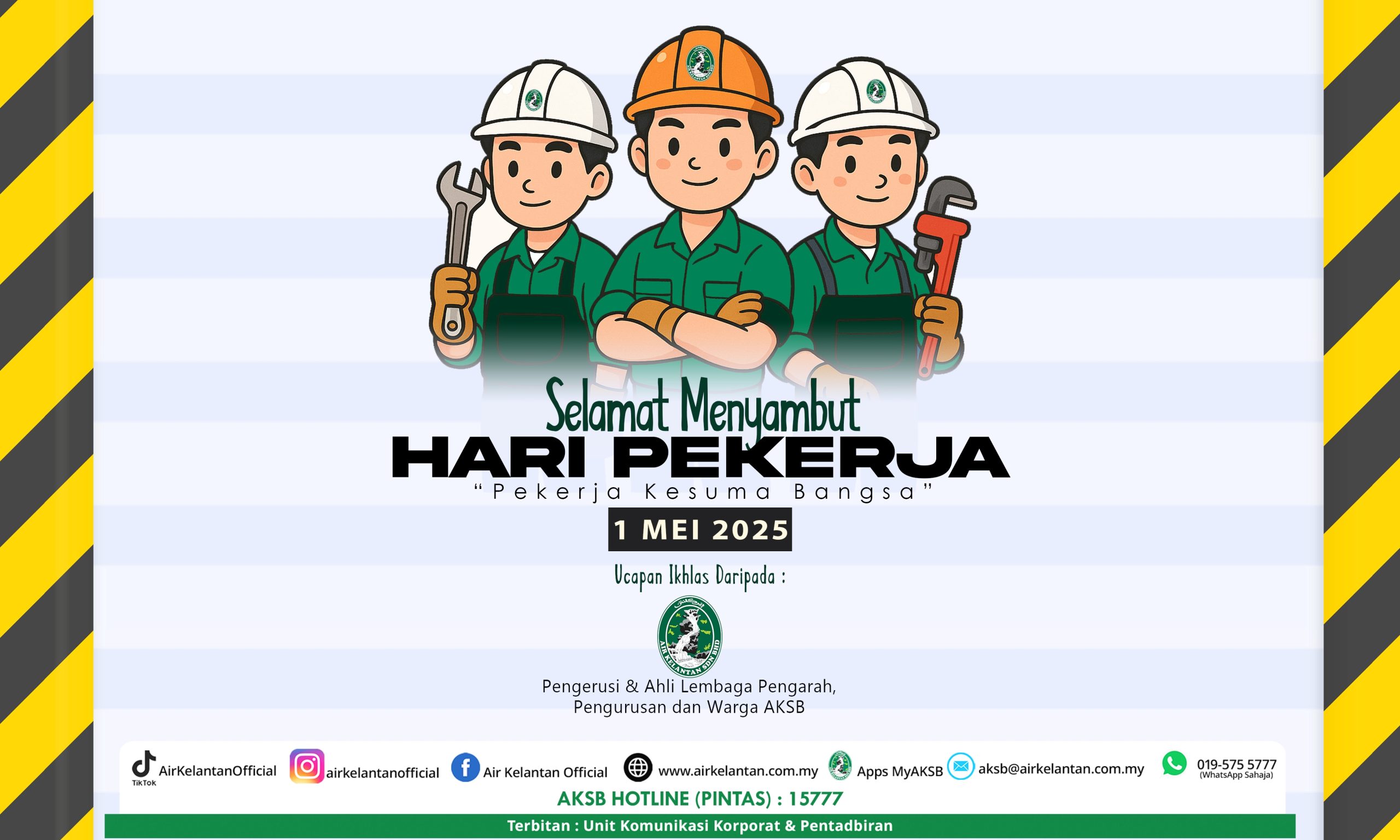 SELAMAT MENYAMBUT HARI PEKERJA 2025 - Air Kelantan Sdn. Bhd. (AKSB)